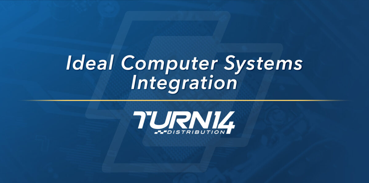 Turn 14 Distribution Integrates with Ideal Computer Systems